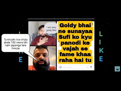 Goldy Vs Sufi Controversy. Panodi ke liye Goldy bhai ne sufi ko bhot ...