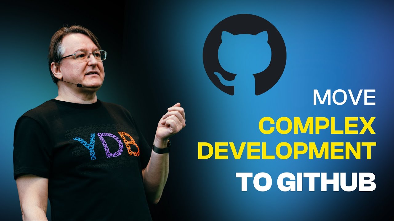 Alexander Smirnov - Breaking out of the cage: move complex development to GitHub - DevWorld 2024 ...