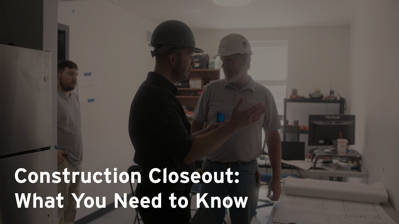 Construction Closeout: What You Need to Know - YouTube