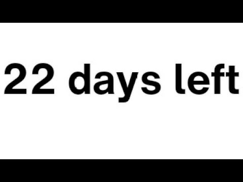 22 days left - YouTube