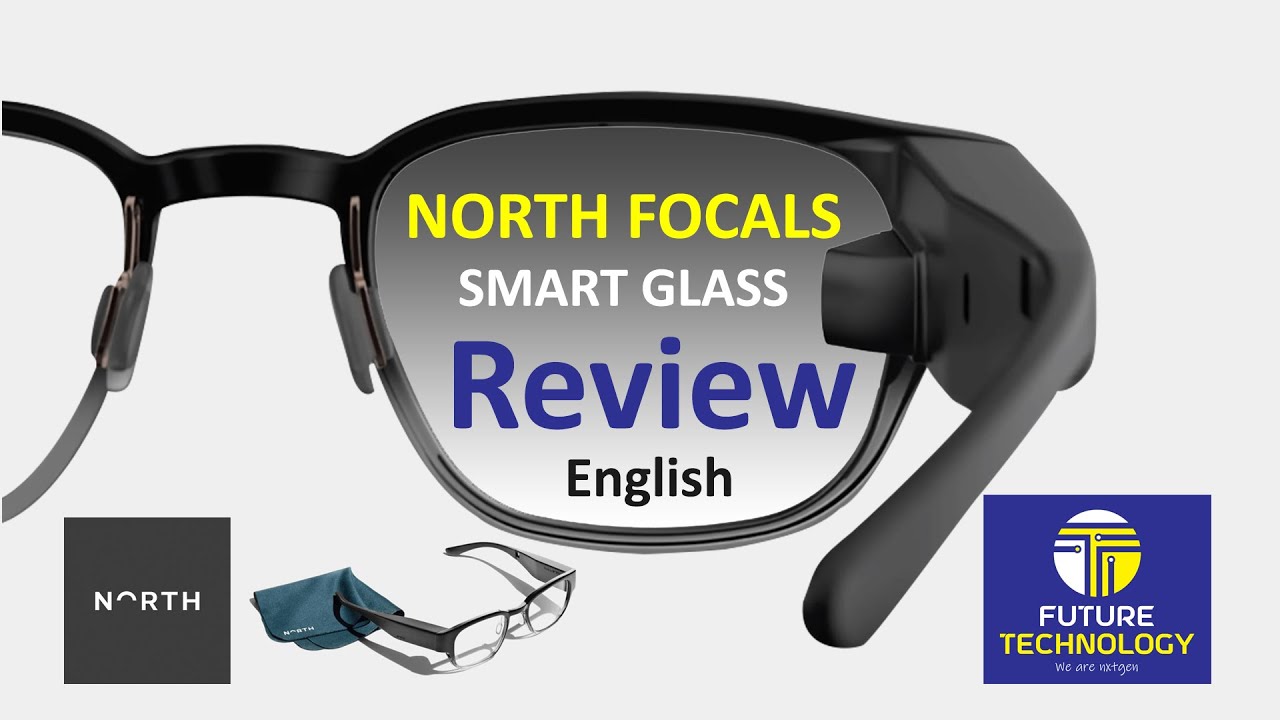 Focals By North, smart glasses. Is it really worth it? - English ...