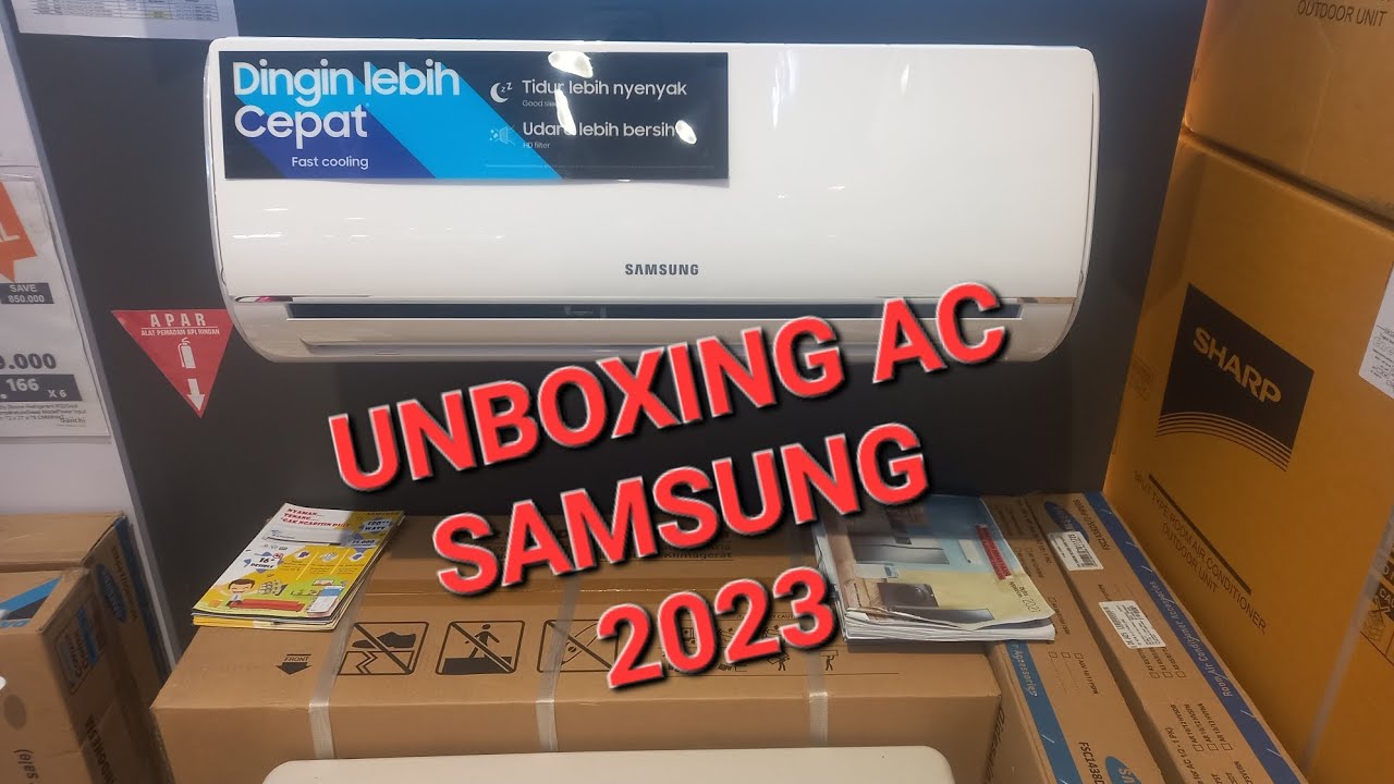 UNBOXING AC SAMSUNG TERBARU 2023 @Samsung @Samsungindonesia - YouTube