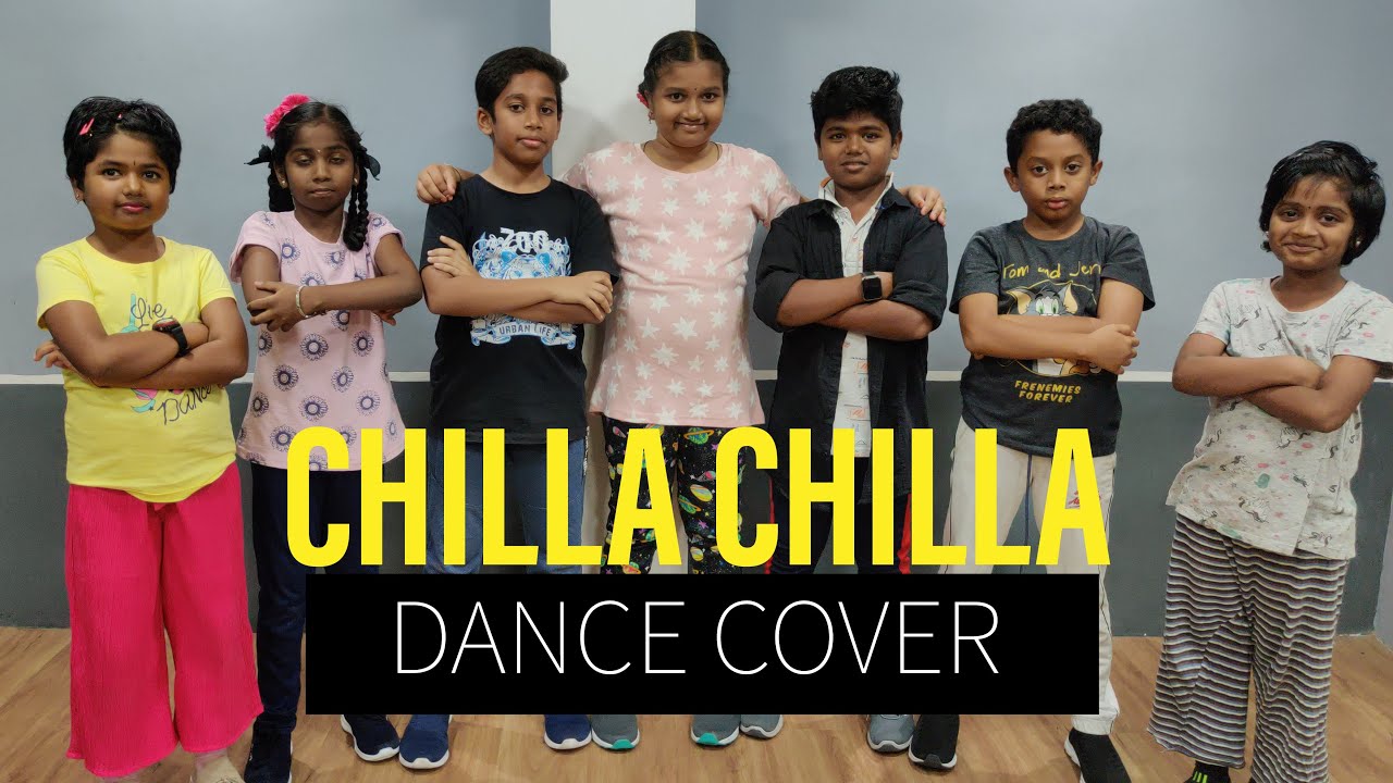 Chilla Chilla - Dance Cover| Regular Class | Kids Batch | AK ...