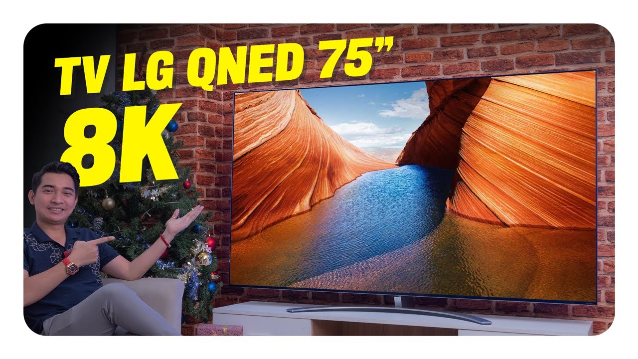 Trải nghiệm TV LG QNED 8K 75 inch: đỉnh cao TV LCD !!! - YouTube