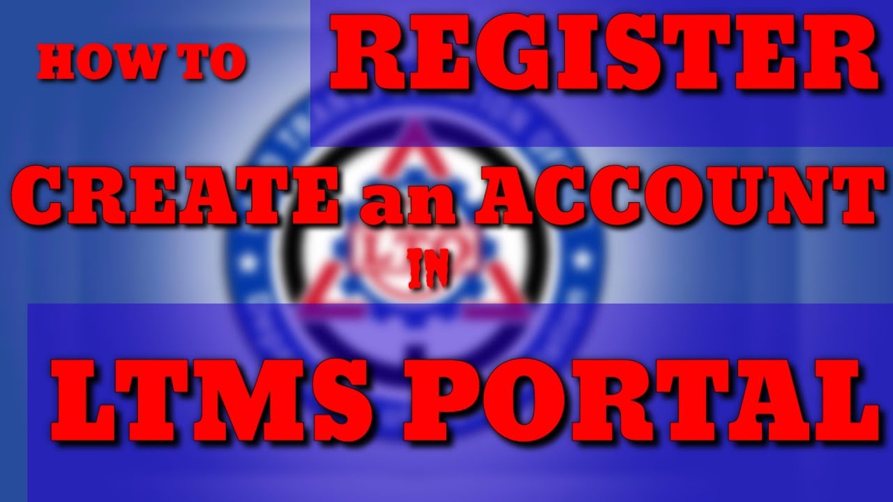 HOW TO REGISTER IN LTMS PORTAL, STEP BY STEP TUTORIAL - YouTube