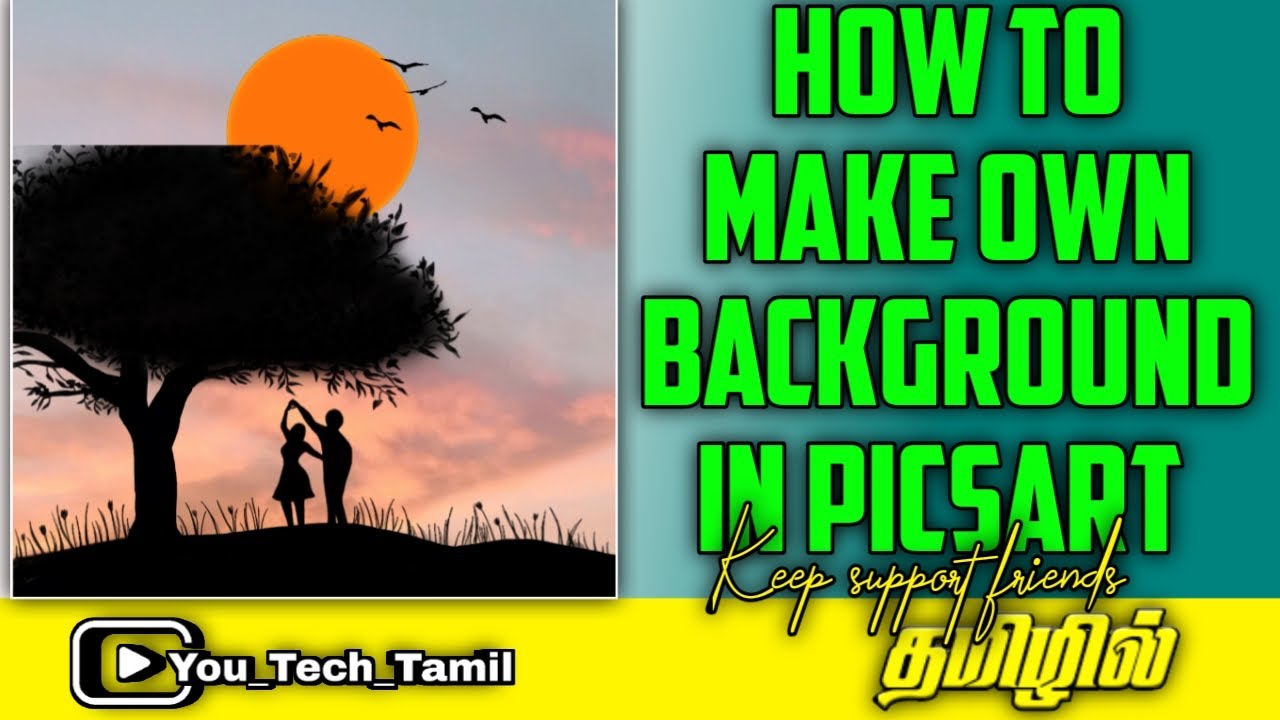 How To Make Own Background In PicsArt In Tamil SRI EDITZ You Tech Tamil YouTube how-to-make-own-background-in-picsart-in-tamil-sri-editz-you-tech-tamil-youtube