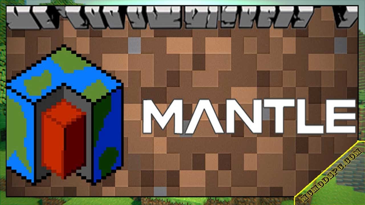 Mantle Mod 1.16.5/1.12.2/1.10.2 Free Download and Install for Minecraft ...