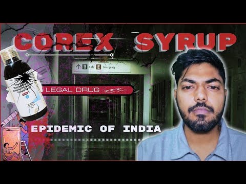 The Legal Drug Of India | Corex Syrup - YouTube
