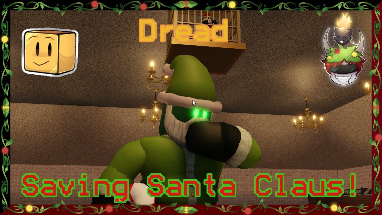 Saving Santa Claus! (Dread) #6 - YouTube