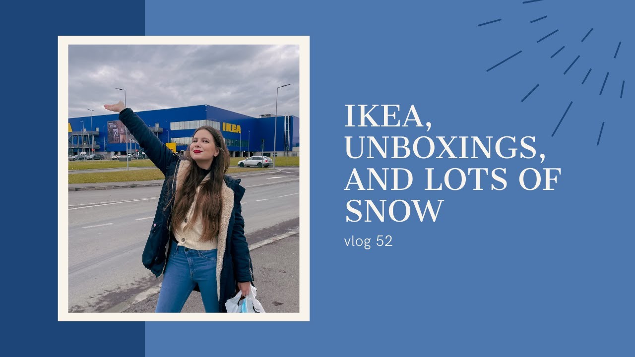 ikea, unboxings, and lots of snow. (vlog 52) - YouTube