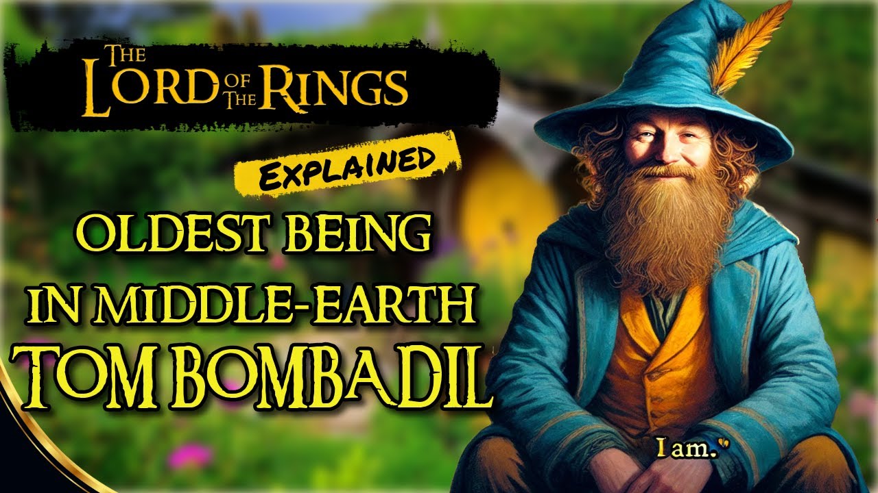 Who is Tom Bombadil? | The Lord of The Rings Explained - YouTube