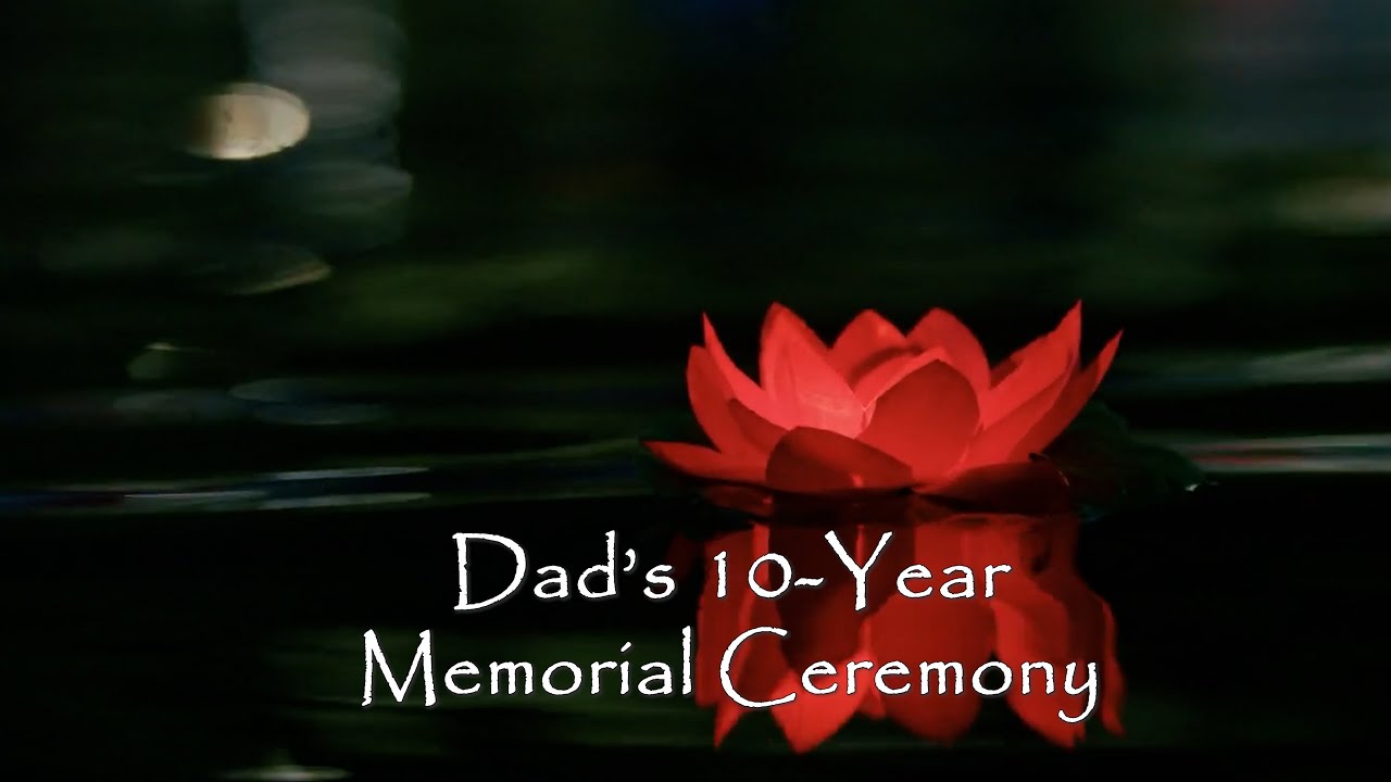 Dad's 10-Year Memorial Ceremony 2024 - YouTube