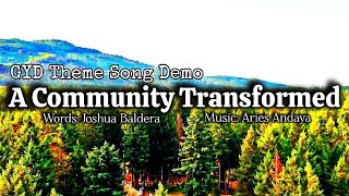 GYD THEME SONG 2025 DEMO - "A Community Transformed" Words: Pr. Joshua ...
