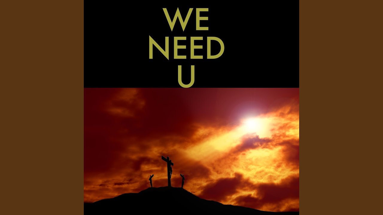WE NEED U (feat. Melodee Self) - YouTube