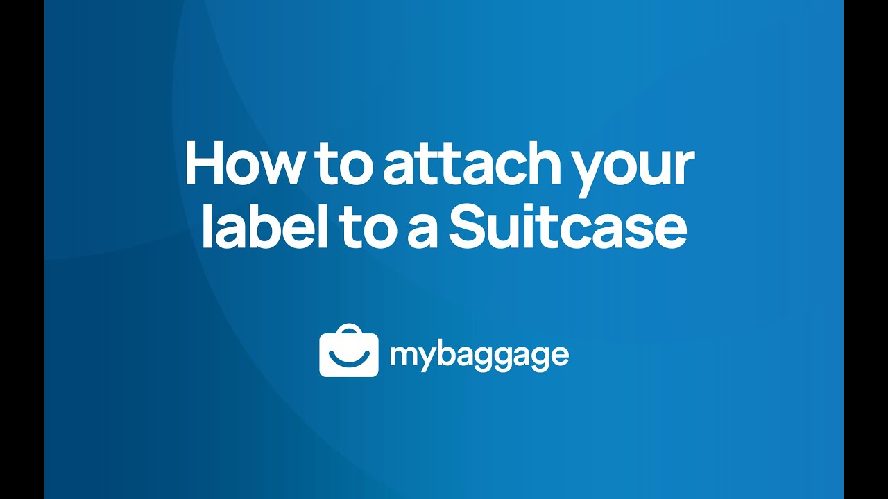 How to attach labels to a Suitcase | My Baggage - YouTube