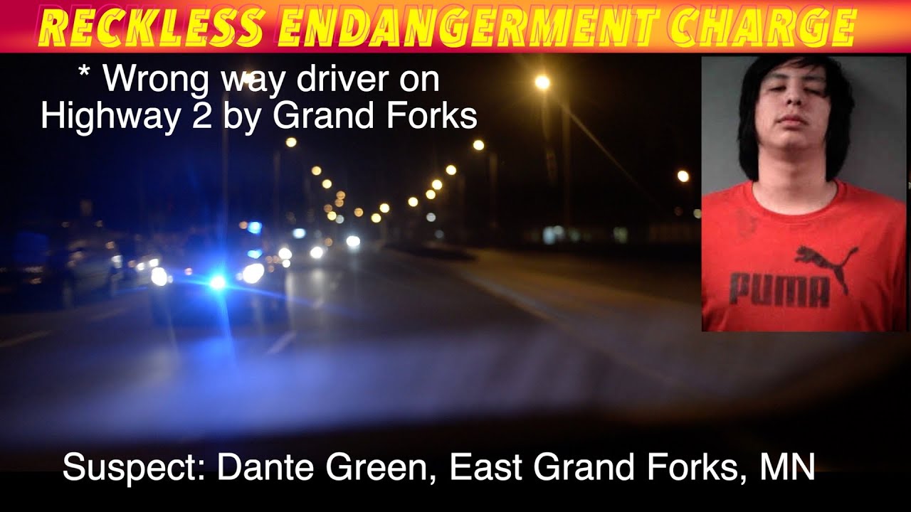 Reckless Endangerment Charge By Grand Forks - YouTube