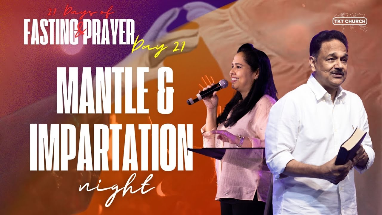 Day 21 | Mantle & Impartation Service 2025 With Bishop Samuel & Pastor ...