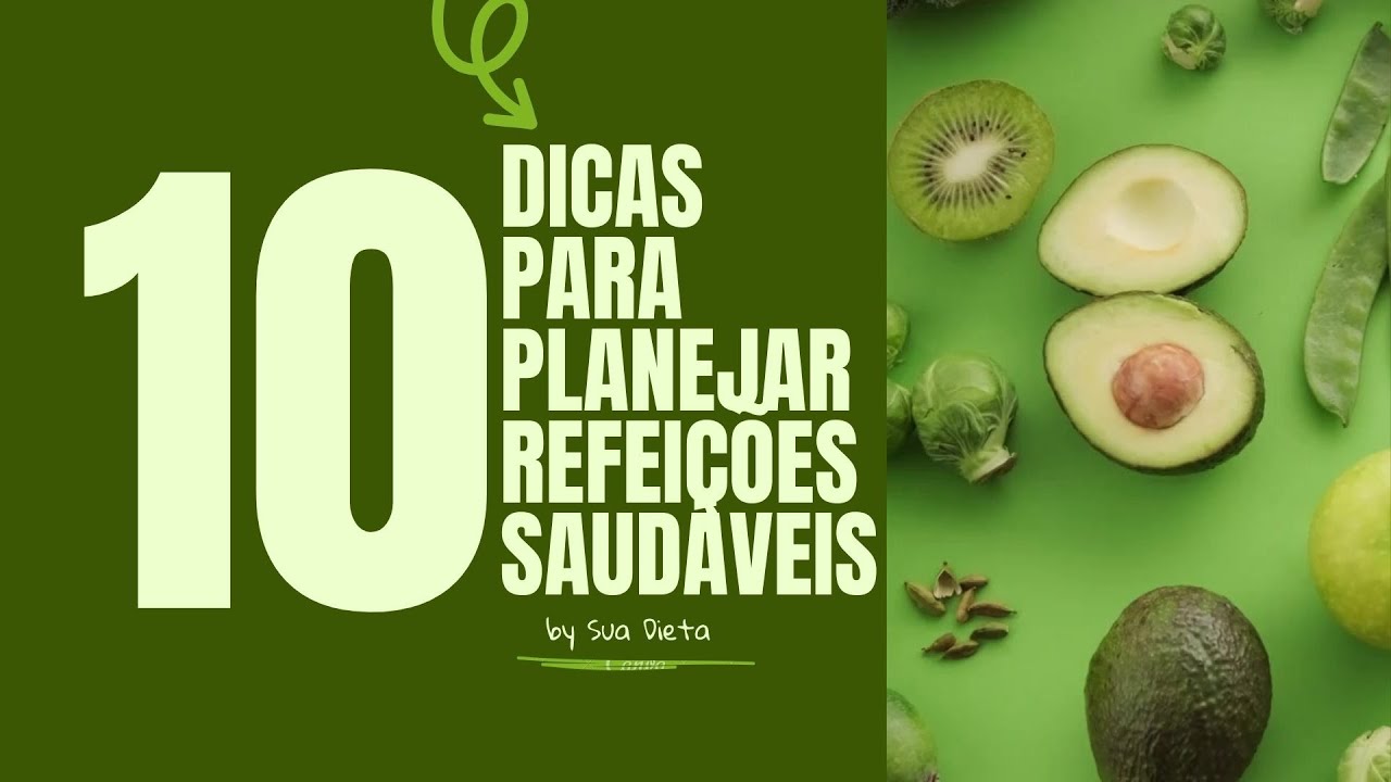 Refeições Saudáveis: Planejando uma Alimentação Equilibrada e Deliciosa ...