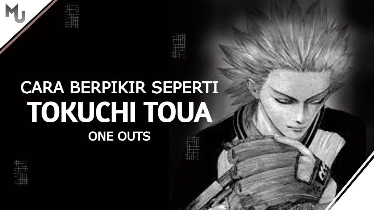 Cara Berpikir Seperti Tokuchi Toua Dari One Outs - YouTube