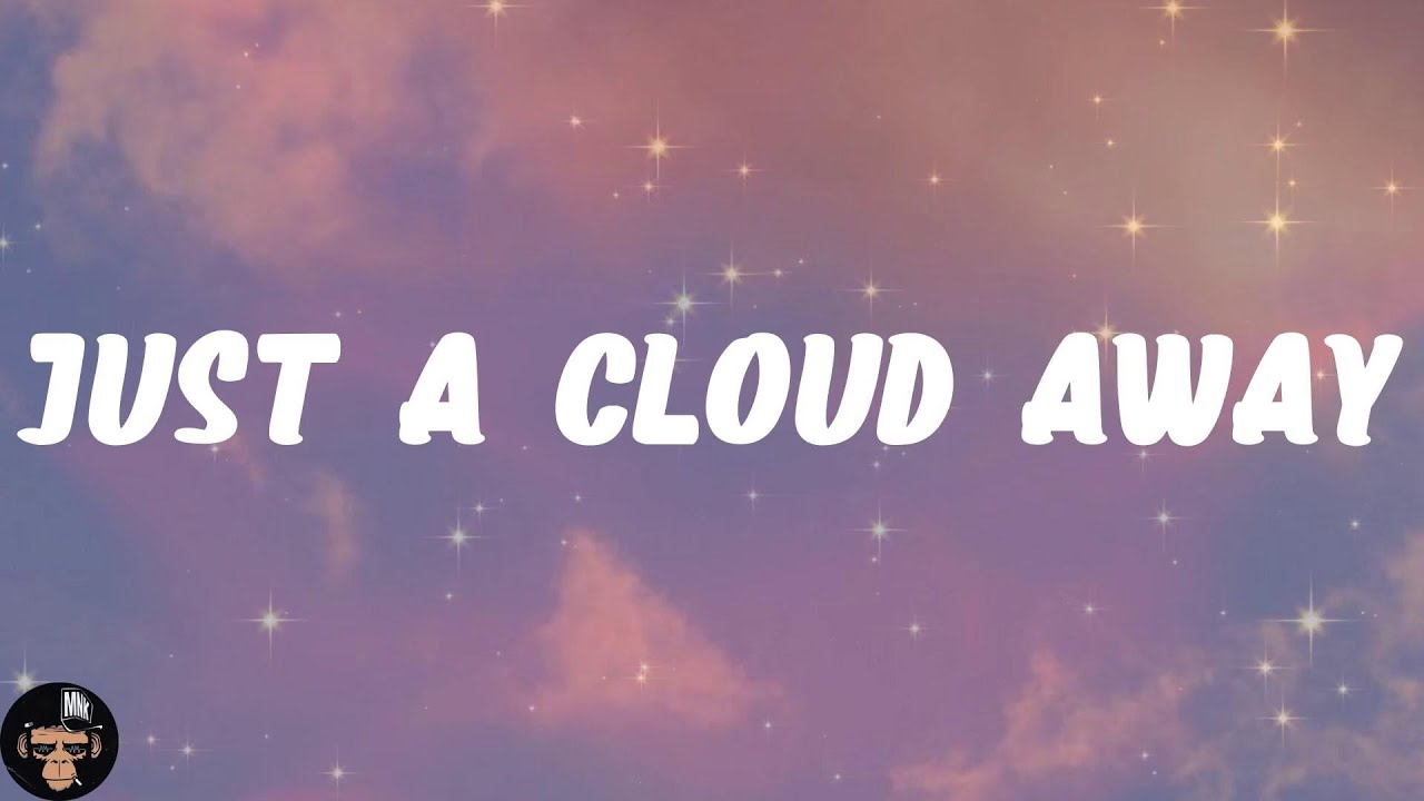 Pharrell Williams - Just A Cloud Away (Lyrics) - YouTube