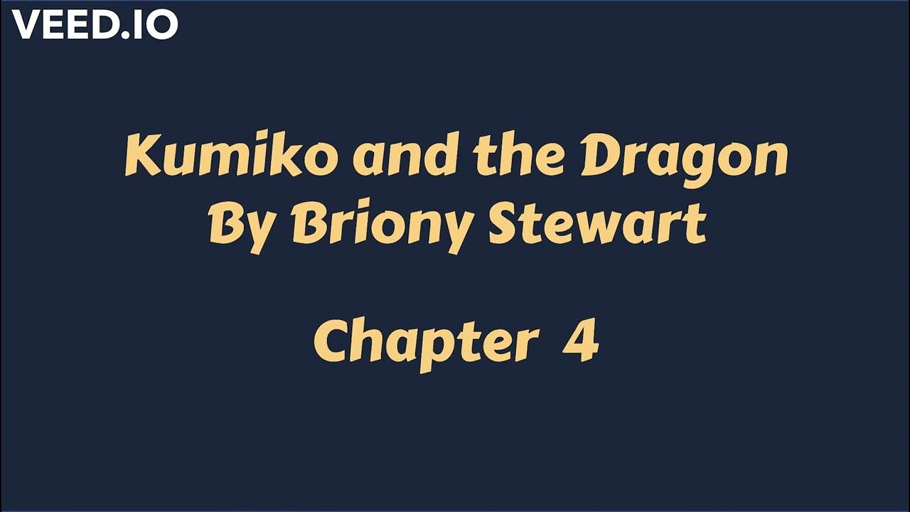 Kumiko and the Dragon by Briony Stewart - Audiobook Chapter 4 - YouTube