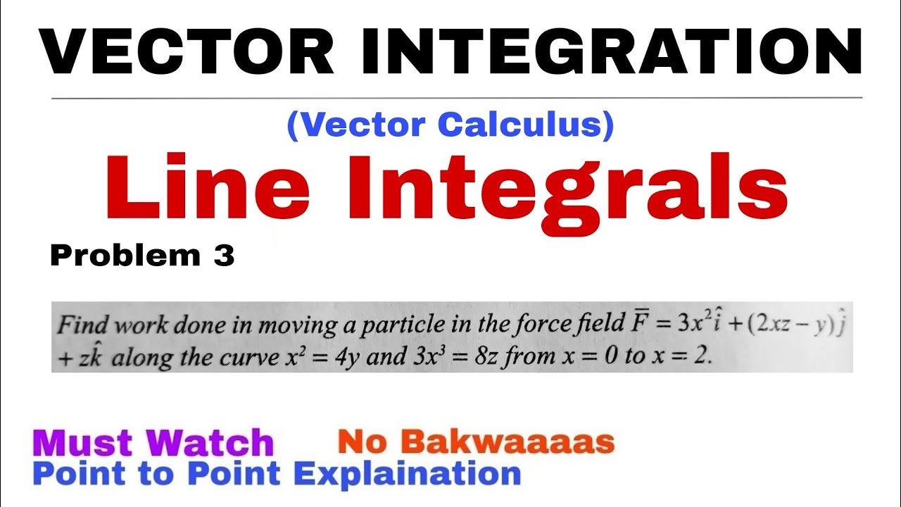 15. Line Integral | Concept & Problem 3 | Vector Integration | Vector Calculus - YouTube