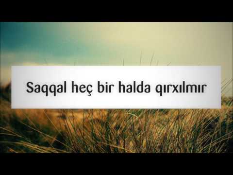 Saqqal heç bir halda qırxılmır || Veysəl Orucov [Veysel Orucov]