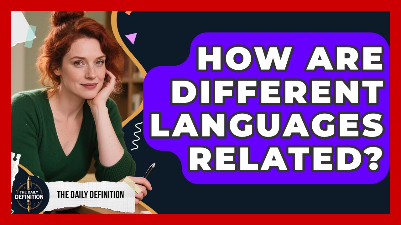 How Are Different Languages Related? - The Daily Definition - YouTube