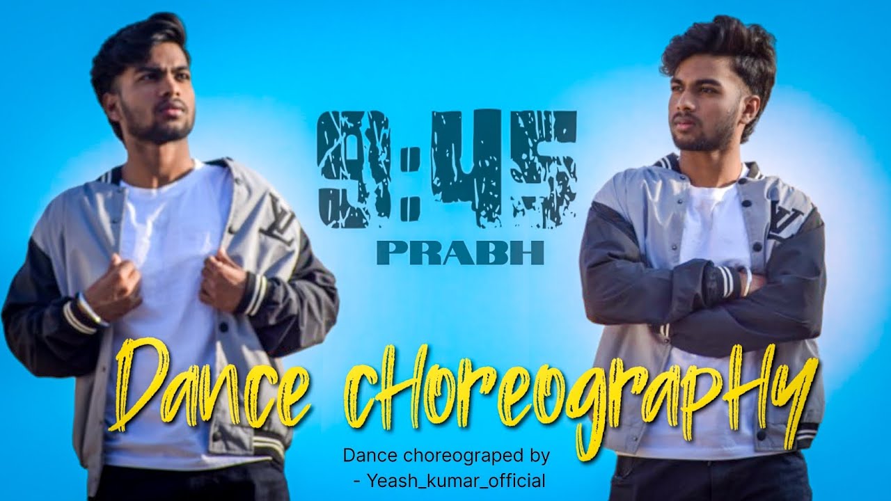 9:45 prabh song Dance choreography - YouTube