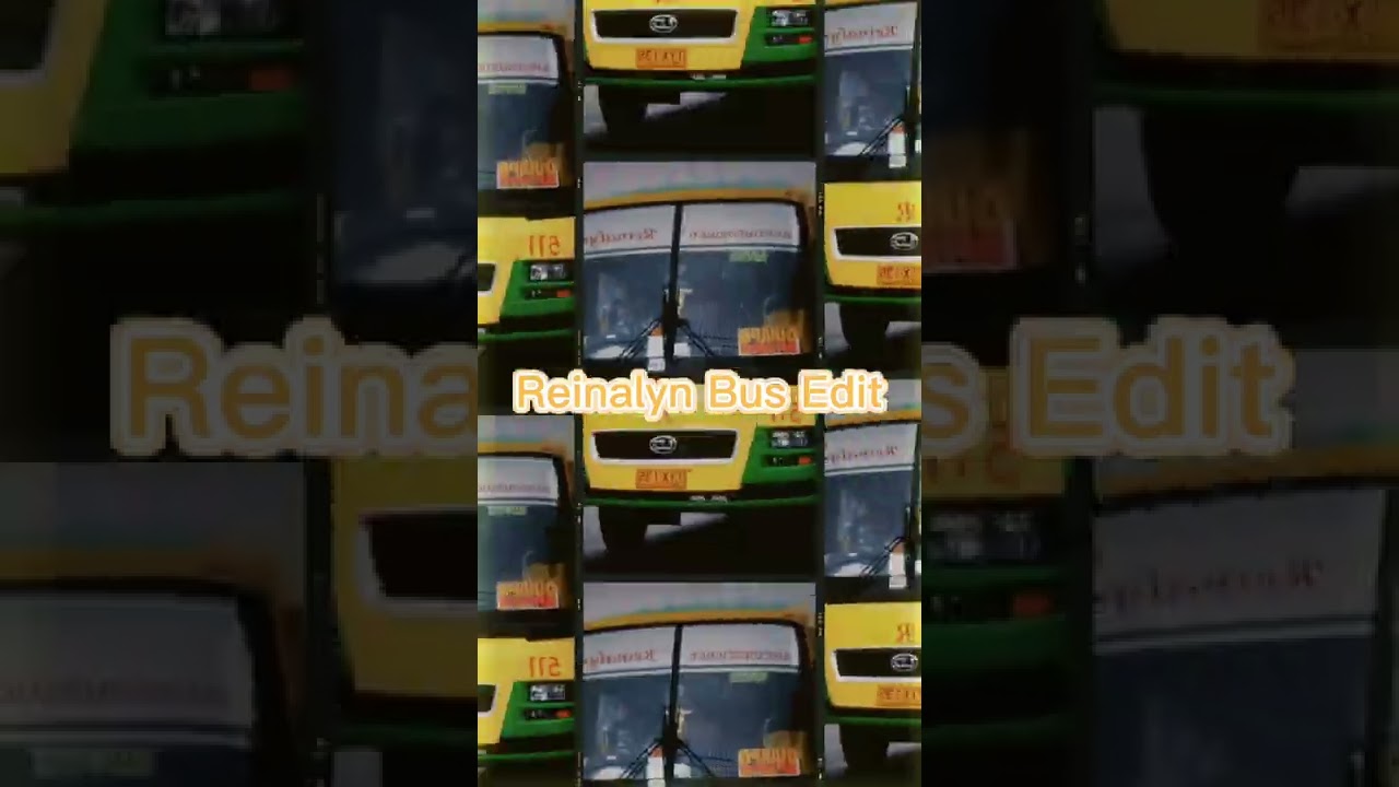 Reinalyn Bus Edit - YouTube