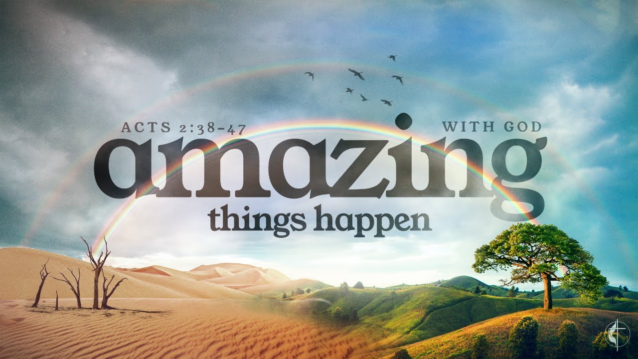 Amazing Things Happen: With God, Amazing Things Happen // Rev. Dr. John ...