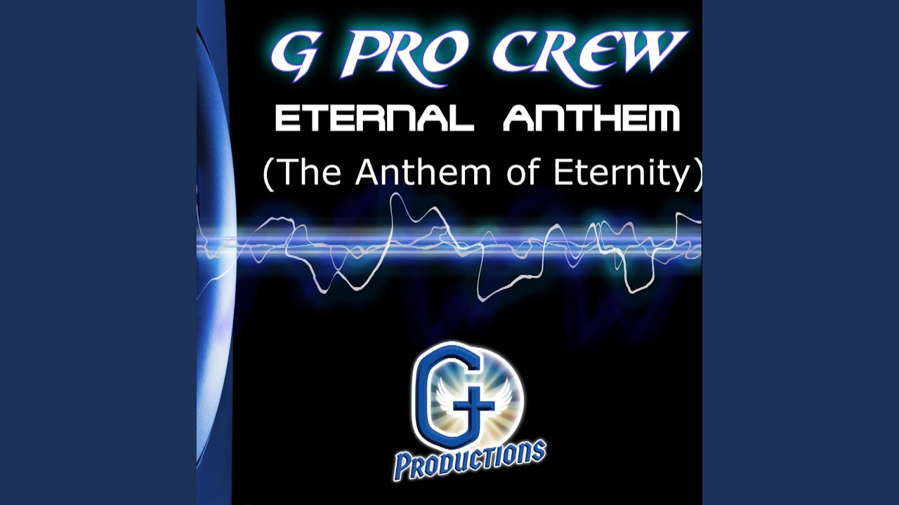 ETERNAL ANTHEM (THE ANTHEM OF ETERNITY) - YouTube