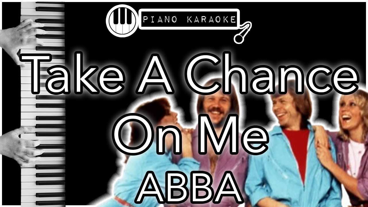 Take A Chance On Me - ABBA - Piano Karaoke Instrumental - YouTube