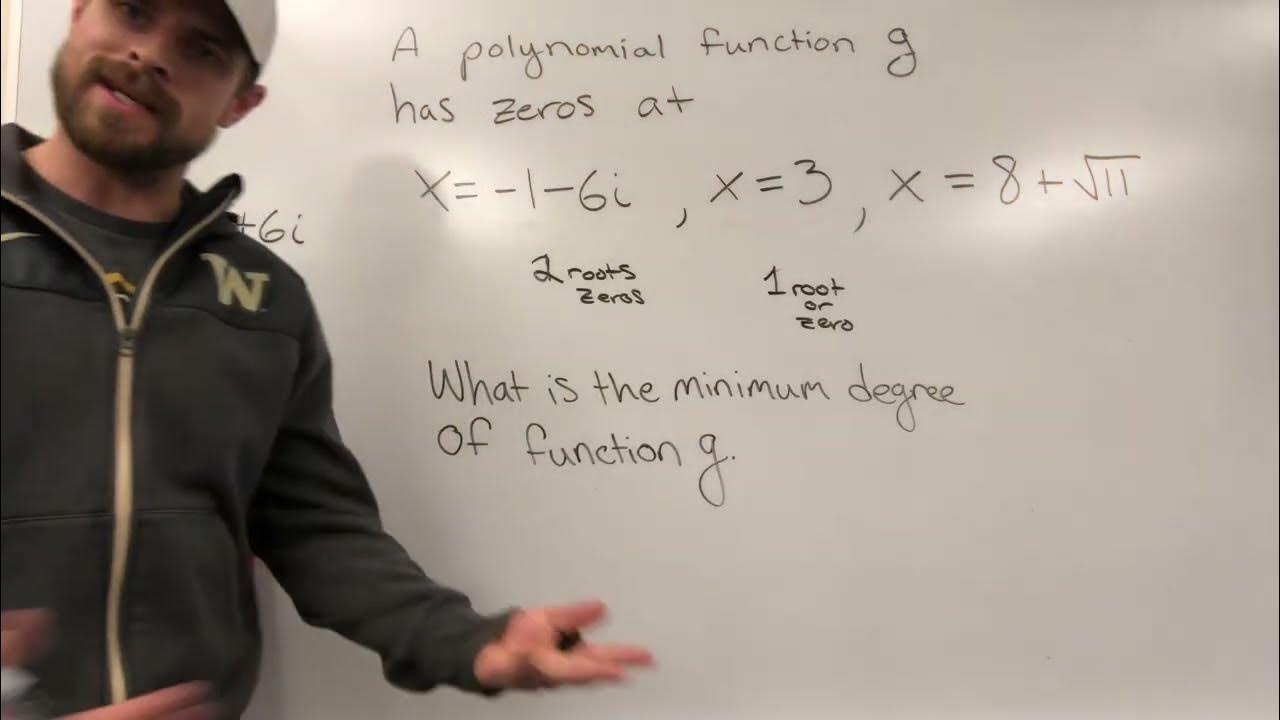Minimum Degree Polynomial Function Given Complex Zeros and Square Roots ...