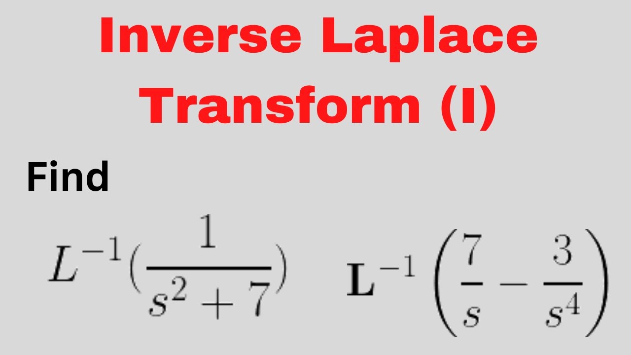Lesson 48: Inverse Laplace Transform: Method and Techniques for Solving ...