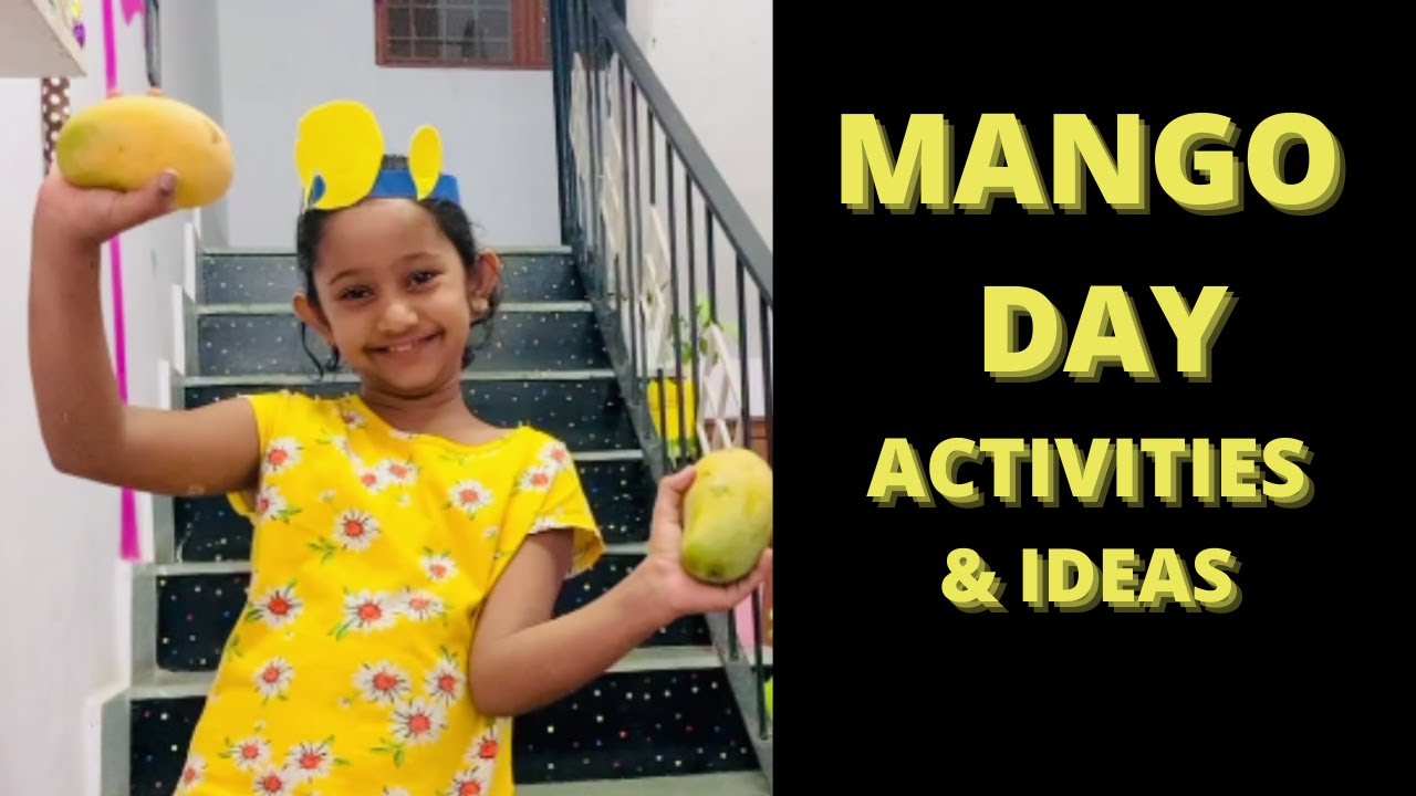 MANGO DAY ACTIVITIES Mango Day Celebration Ideas How To Celebrate mango-day-activities-mango-day-celebration-ideas-how-to-celebrate