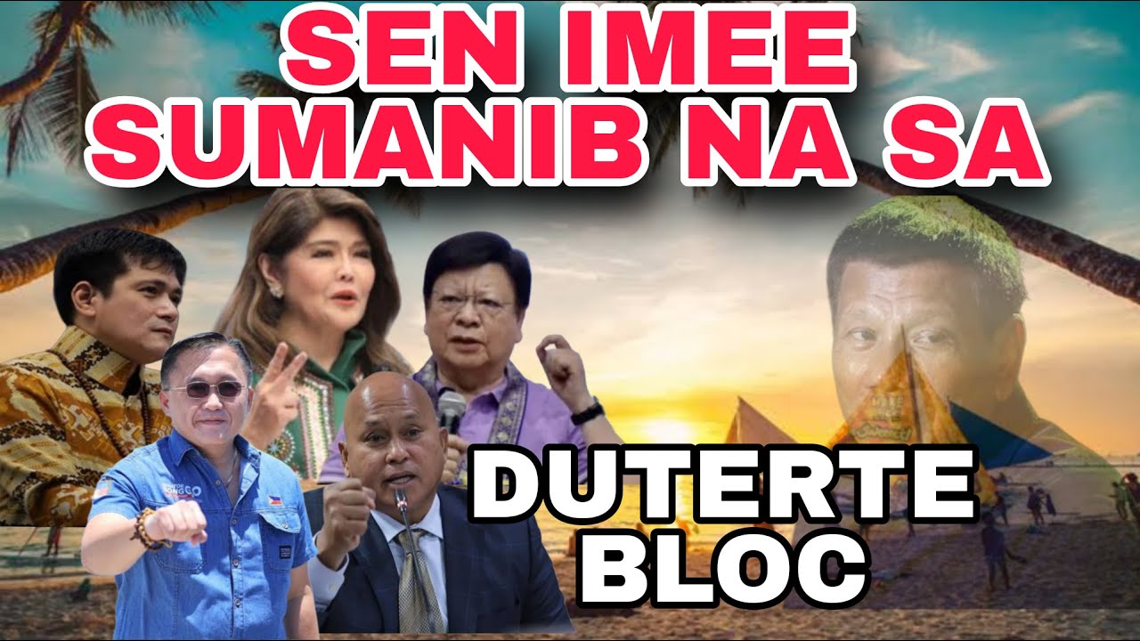 IMEE SUMANIB NA SA DUTERTE BLOC SA SENADO | BATO: PBBM IBA SINASABI IBA ...