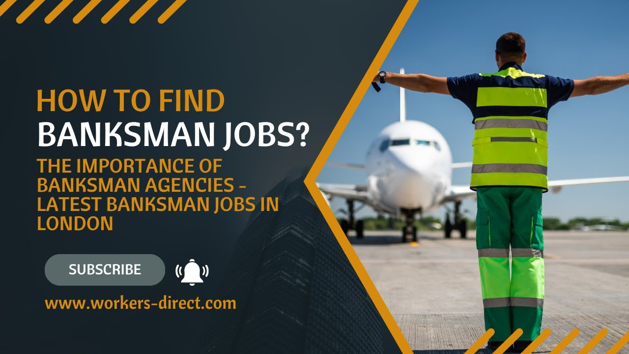 How To Find Banksman Jobs? The Importance of Banksman Agencies - Latest ...