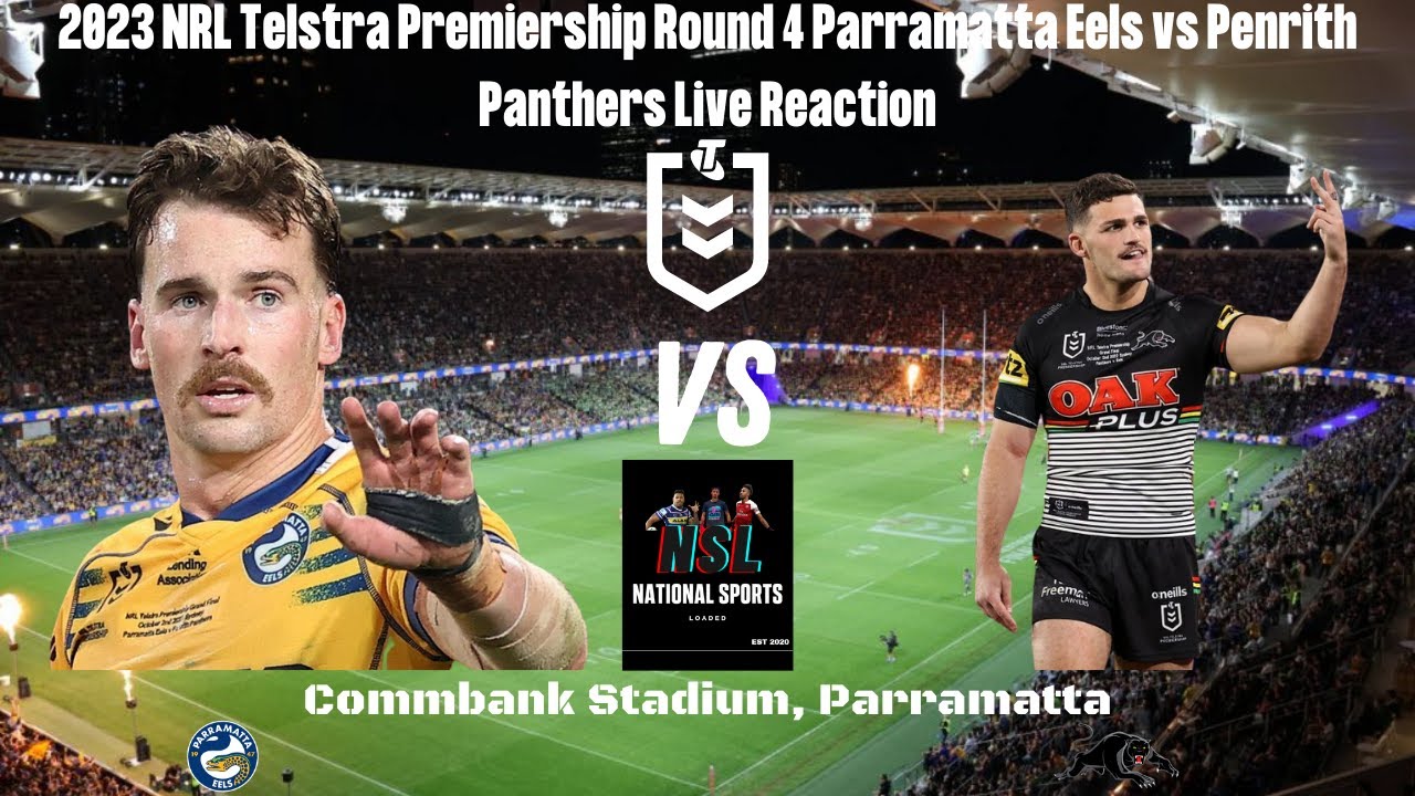 2023 NRL Telstra Premiership Round 4 Parramatta Eels vs Penrith ...