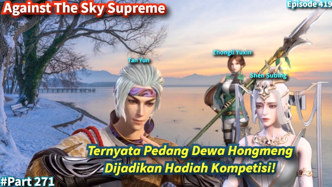 Against The Sky Supreme Episode 419 Sub Indo | Pedang Dewa Hongmeng ...