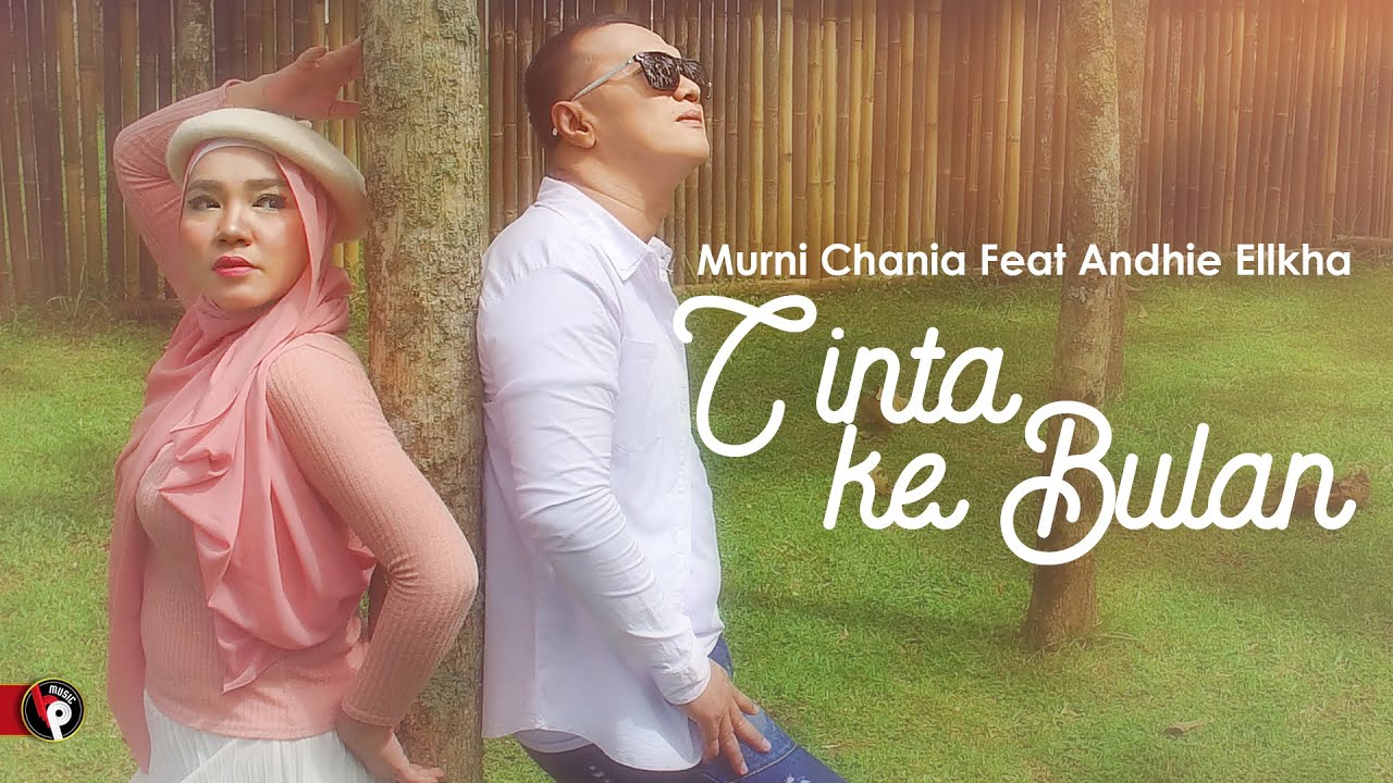 Murni Chania feat Andhie Ellkha - Cinta Ke Bulan (Official Video Music ...