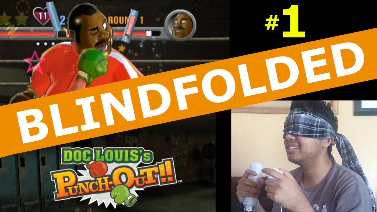 Blindfolded Doc Louis' Punch-Out!! (Episode 1) - YouTube