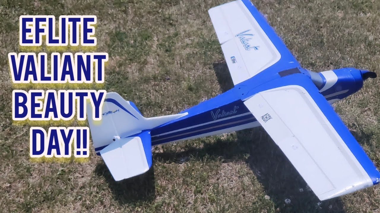 Eflite valiant beauty day to fly - YouTube
