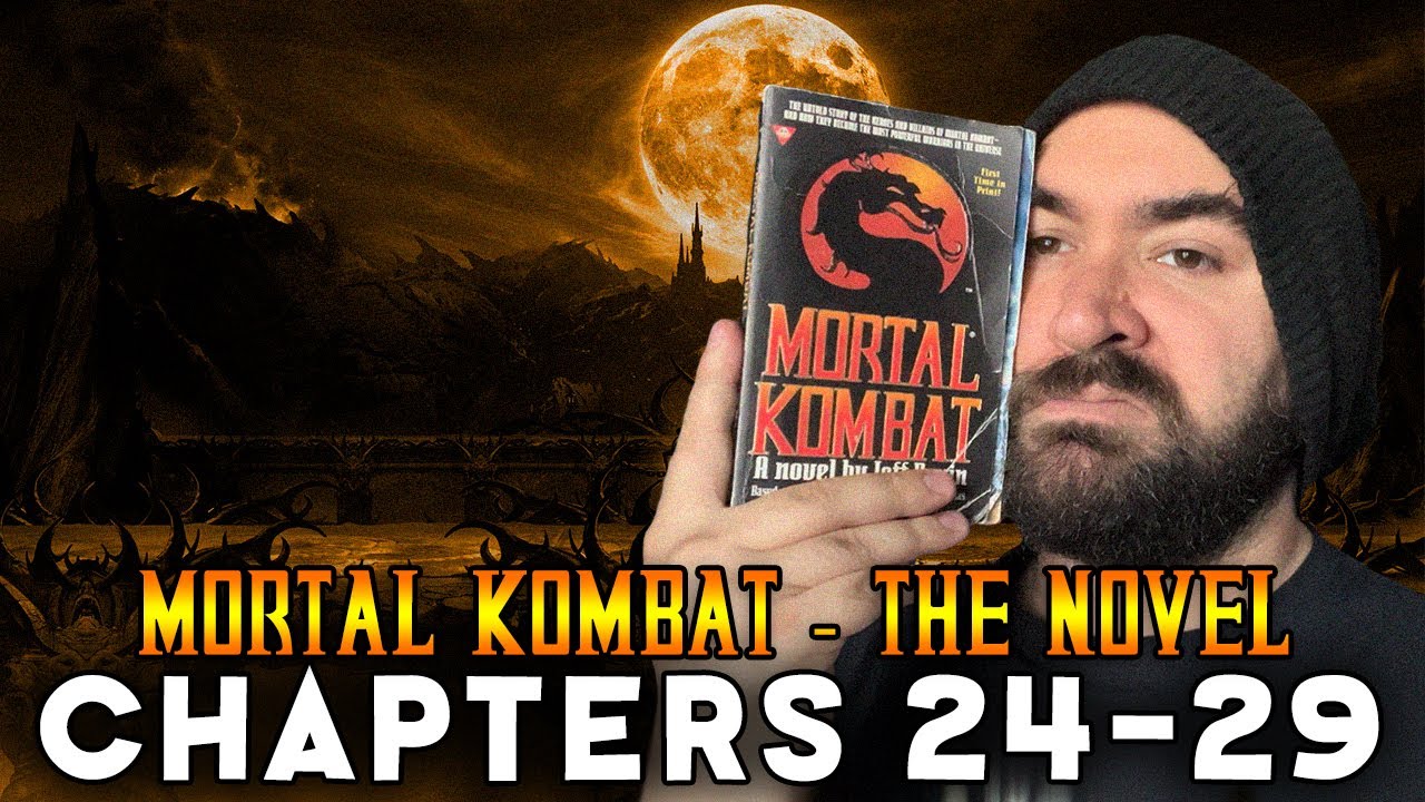 Mortal Kombat: THE NOVEL! (Chapters 24-29) - Mortal Kombat Monday ...