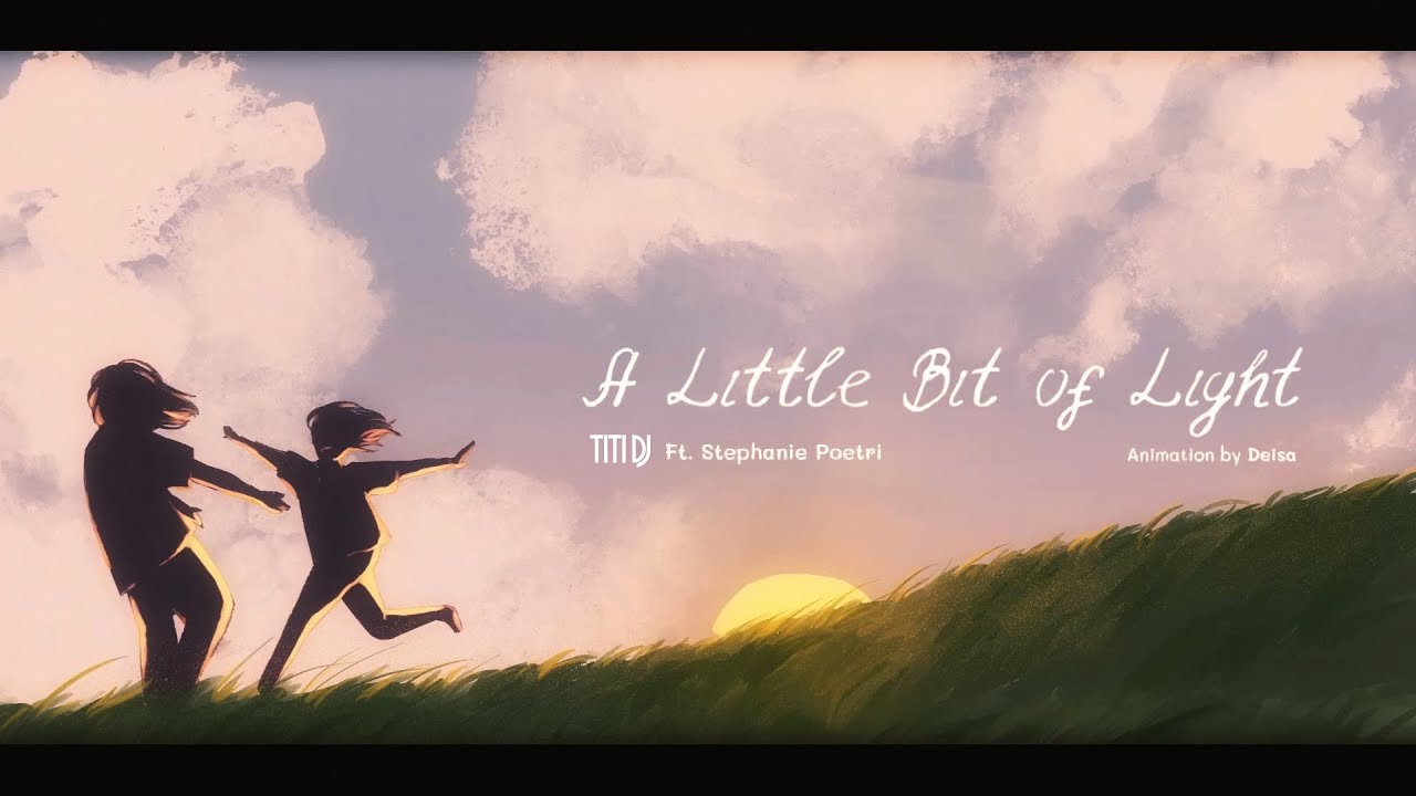 Titi DJ ft. Stephanie Poetri - A Little Bit Of Light (Official Lyric ...