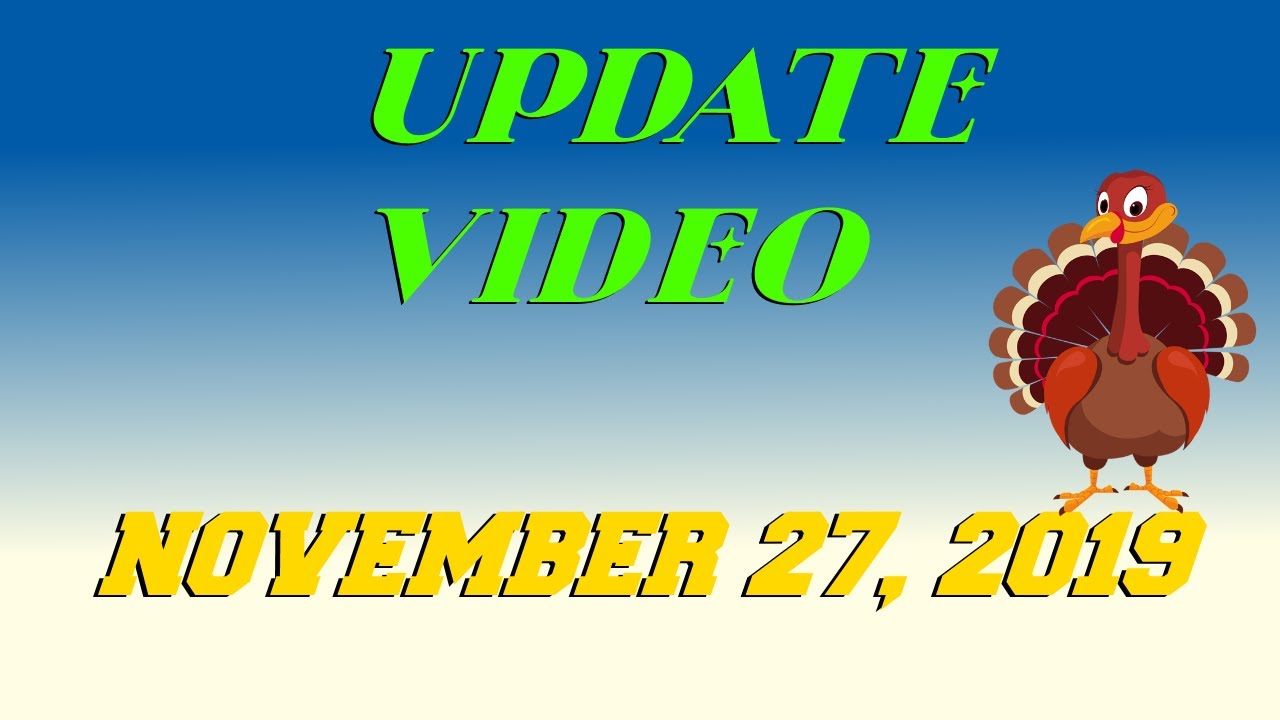Update Video for November 27, 2019 - YouTube