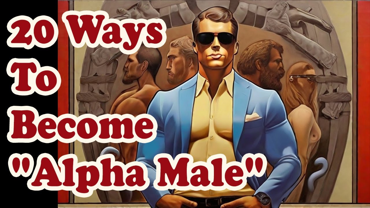 20 ways to become "Alpha Male" #alpha #malefacts #relationship - YouTube