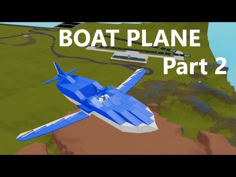 Boat Plane [Tutorial Part 2] Plane Crazy - YouTube