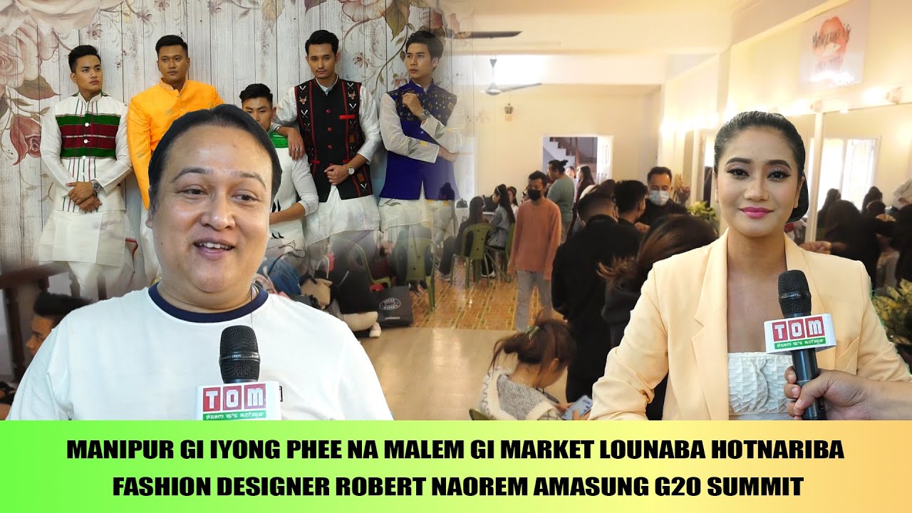 IYONG PHEE NA MALEM GI MARKET LOUNABA HOTNARIBA FASHION DESIGNER ROBERT ...