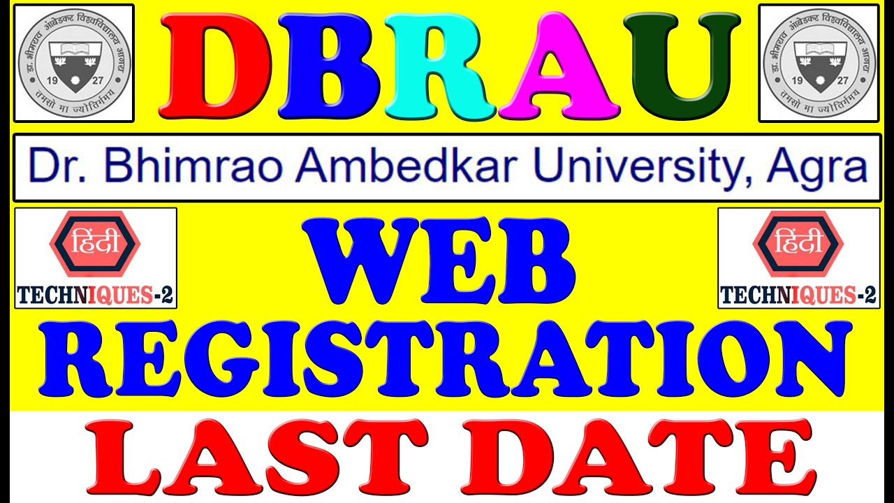 last date of web registration in dbrau,web registration dbrau 2021 22 ...